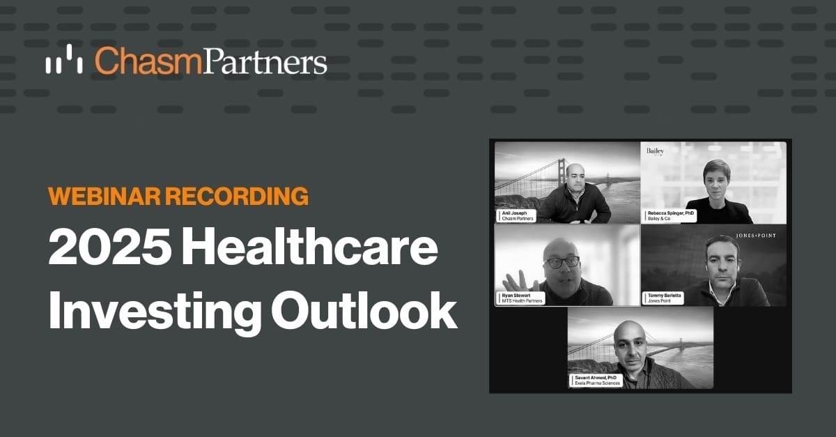 Webinar: 2025 Healthcare Investing Outlook - Chasm Partners